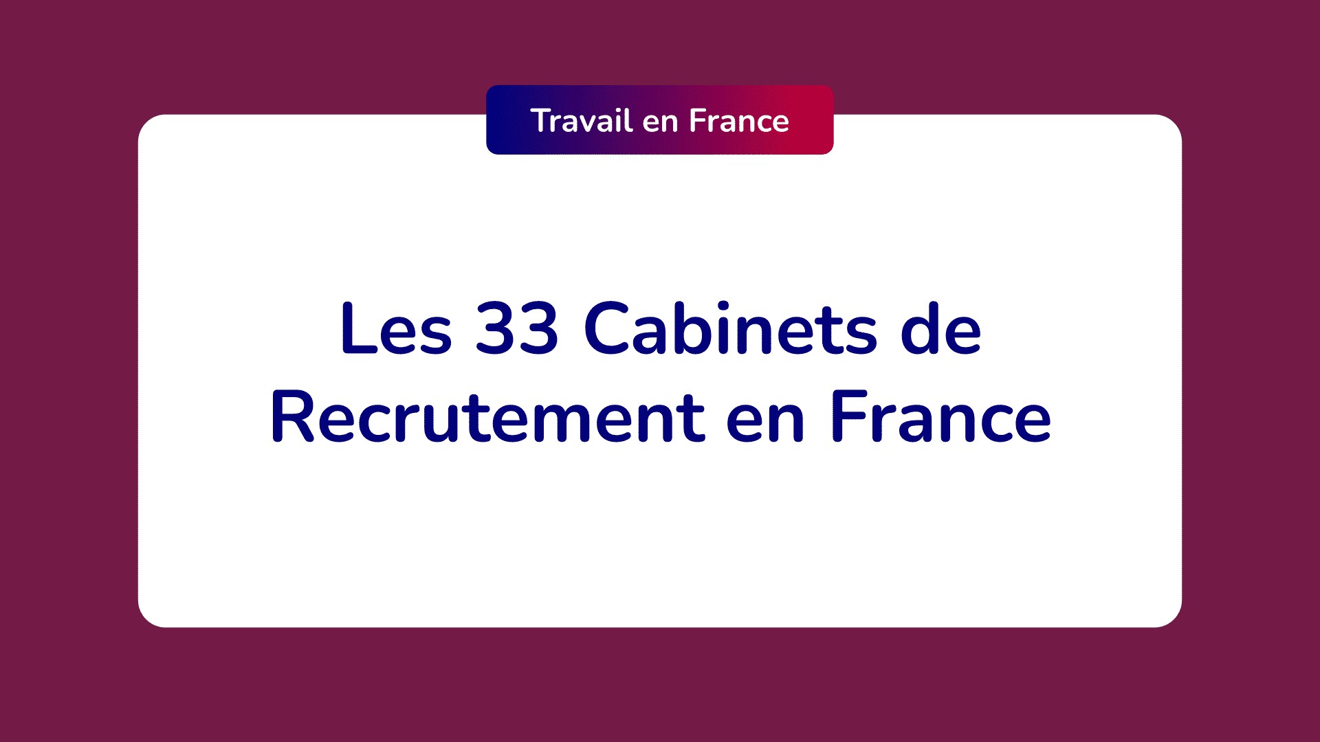 Cabinet de recrutement en France ! Les 33 meilleurs Cabinets
