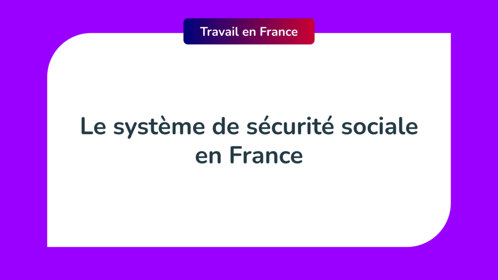 Le système de sécurité sociale en France