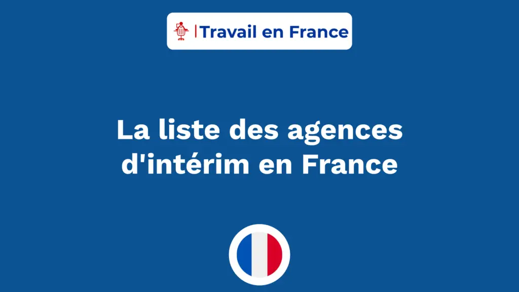 La liste des 41 agences d'intérim en France
